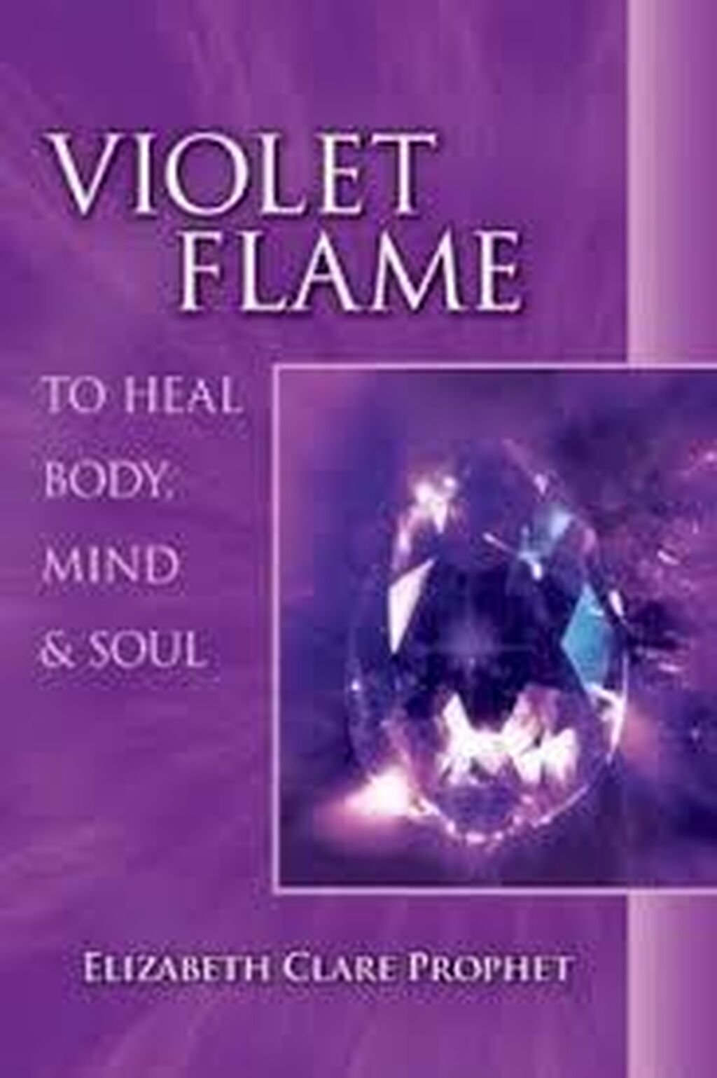 Book Violet Flame to Heal Body,Mind & Soul | Buy Online in Ireland ...
