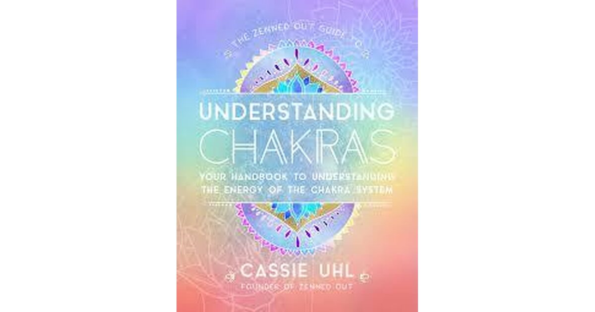 Book Zenned out Guide to Understanding Chakras | Buy Online in Ireland ...